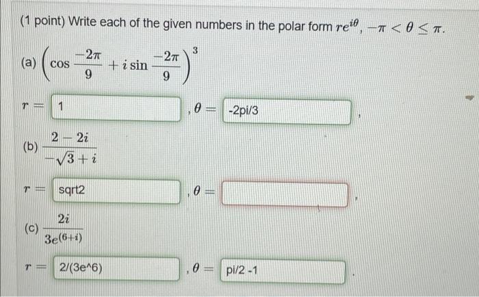 Solved point) Write each of the given numbers in the polar | Chegg.com