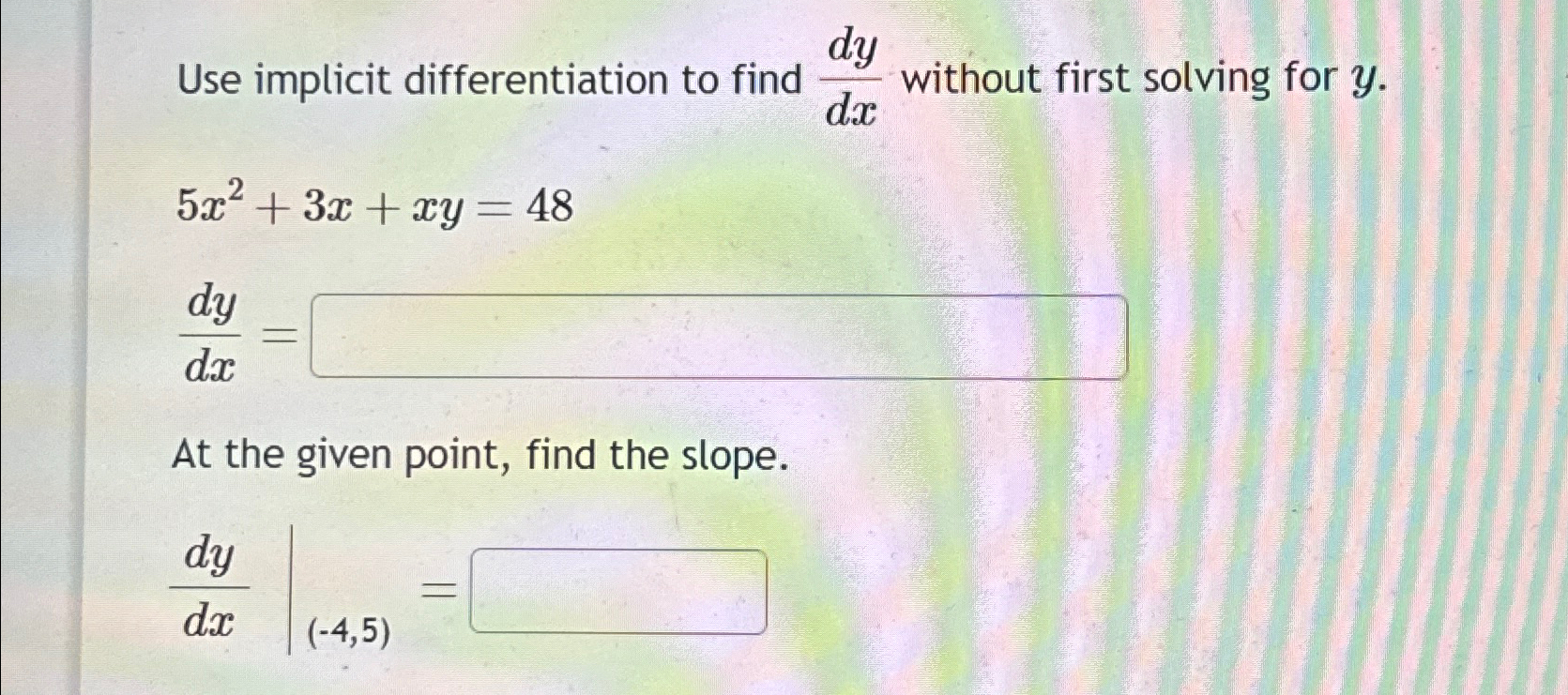 Solved Use implicit differentiation to find dydx ﻿without | Chegg.com