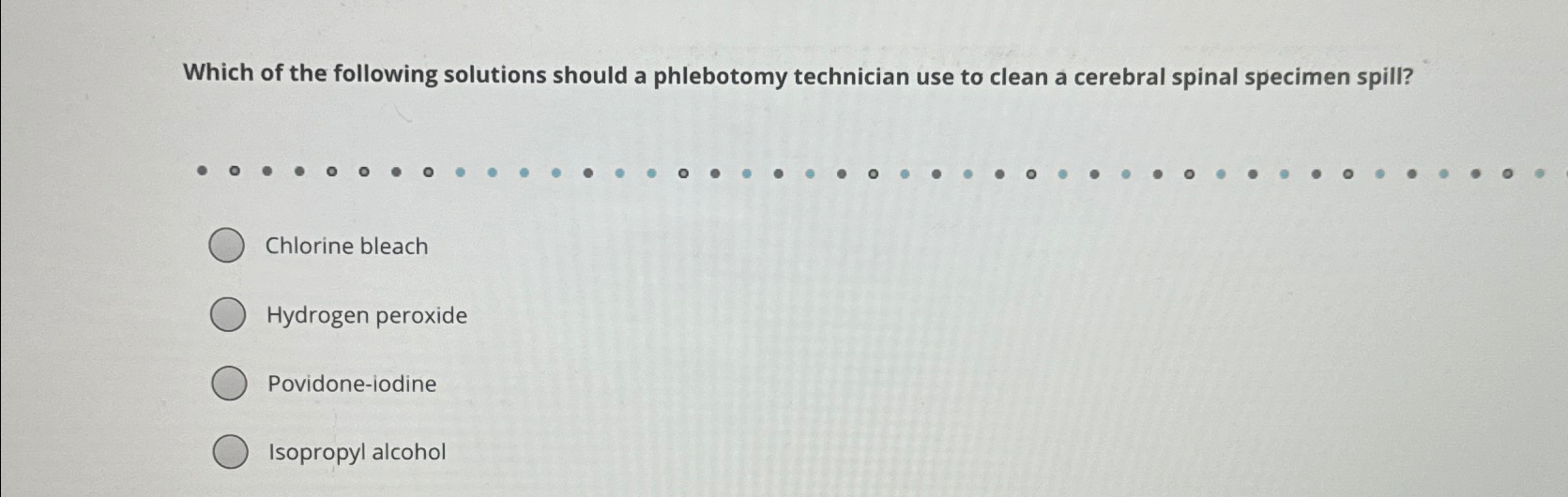 Solved Which of the following solutions should a phlebotomy | Chegg.com