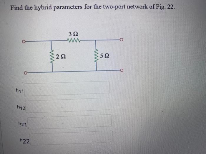 Solved Find the hybrid parameters for the two-port network | Chegg.com
