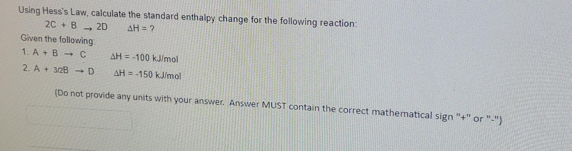 Solved Using Hess's Law, calculate the standard enthalpy | Chegg.com