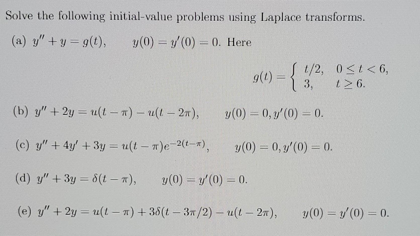 Solved Solve the following initial-value problems using | Chegg.com