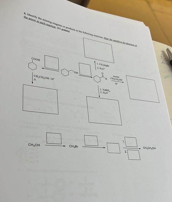 Solved 6. Identify the missing reagents or products in the | Chegg.com