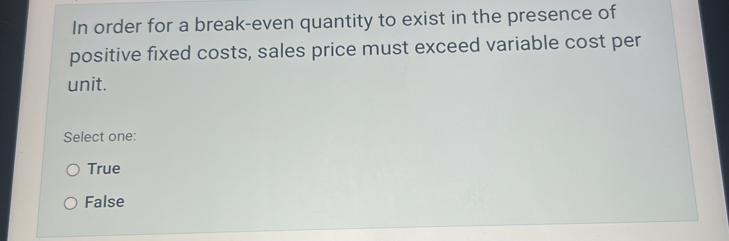 Solved In order for a break-even quantity to exist in the | Chegg.com