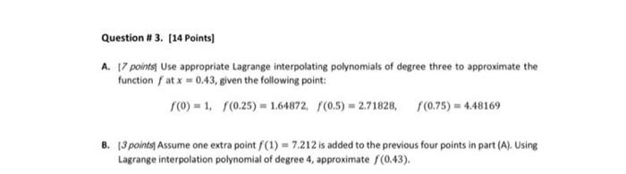 Solved A. 17 points Use appropriate Lagrange interpolating | Chegg.com