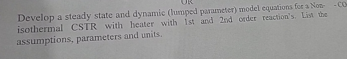 Solved Develop a steady state and dynamic (lumped parameter) | Chegg.com