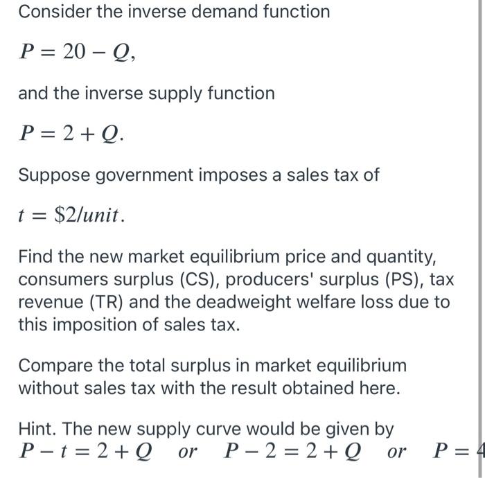 Solved Consider the inverse demand function P= 20 – Q, and | Chegg.com