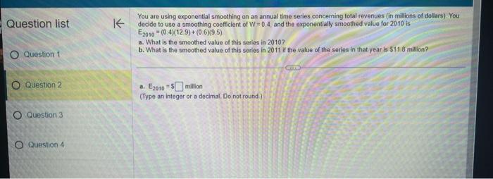 Solved Question list 1⩽ You are using exponential smoothing | Chegg.com