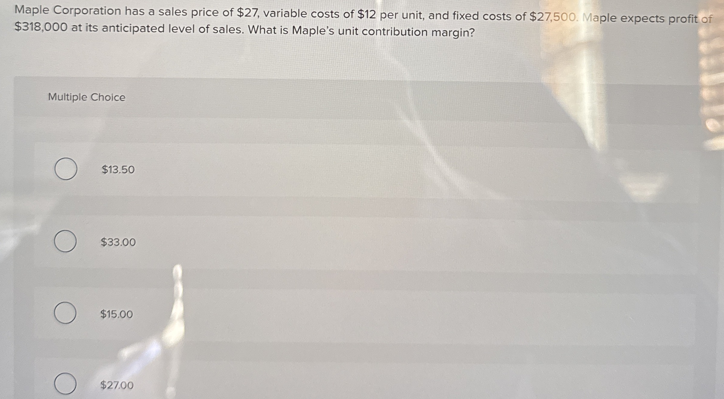 Solved Maple Corporation has a sales price of $27, ﻿variable | Chegg.com