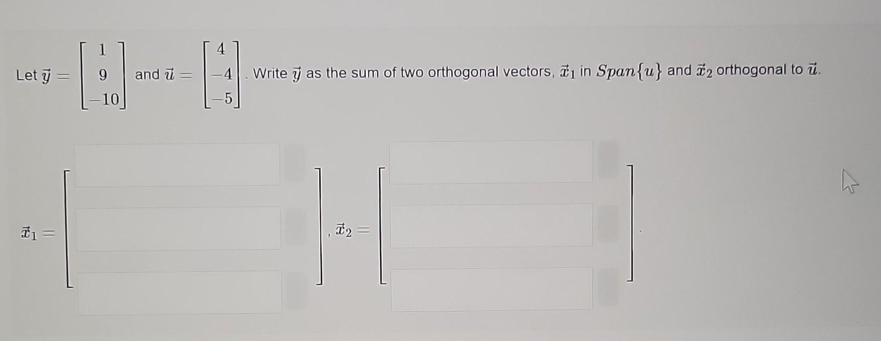 Solved Let y = #1 11 - J. -10 and = Write y as the sum of | Chegg.com