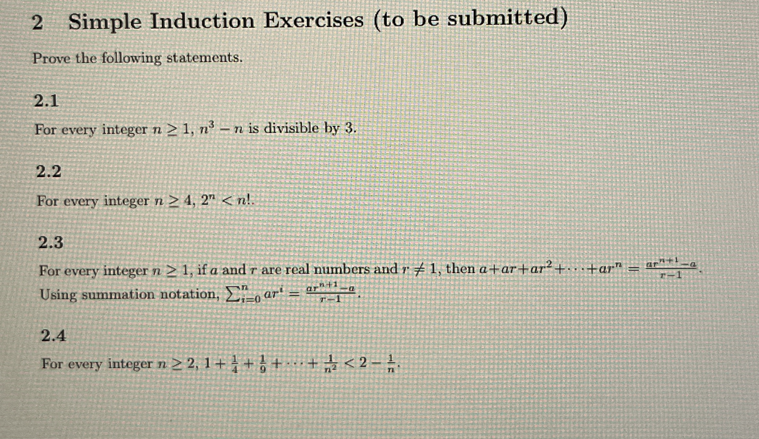 Solved 2 ﻿Simple Induction Exercises (to be submitted)Prove | Chegg.com