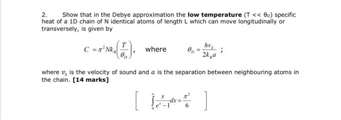 Solved 2. Show that in the Debye approximation the low | Chegg.com