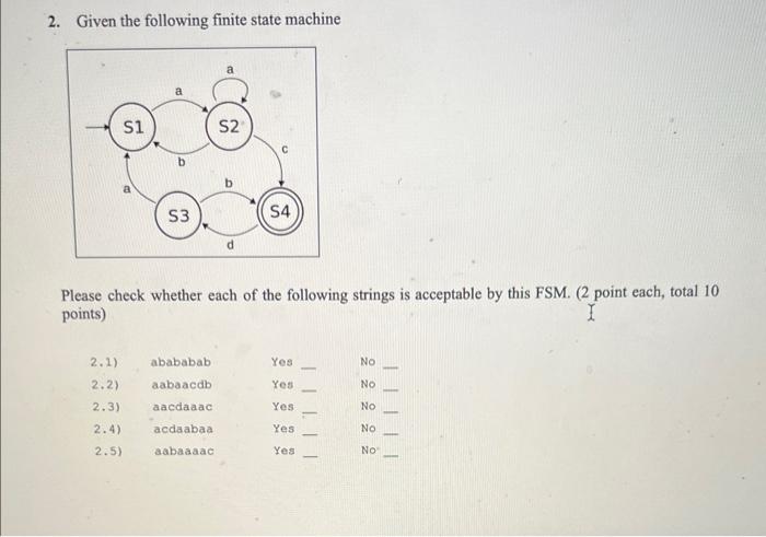 Solved 2. Given the following finite state machine Please | Chegg.com