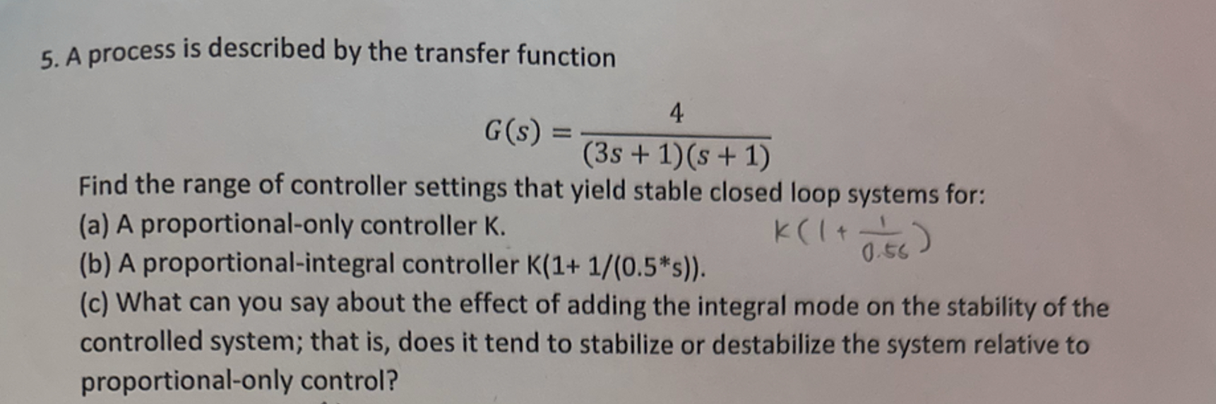 Solved A process is described by the transfer | Chegg.com