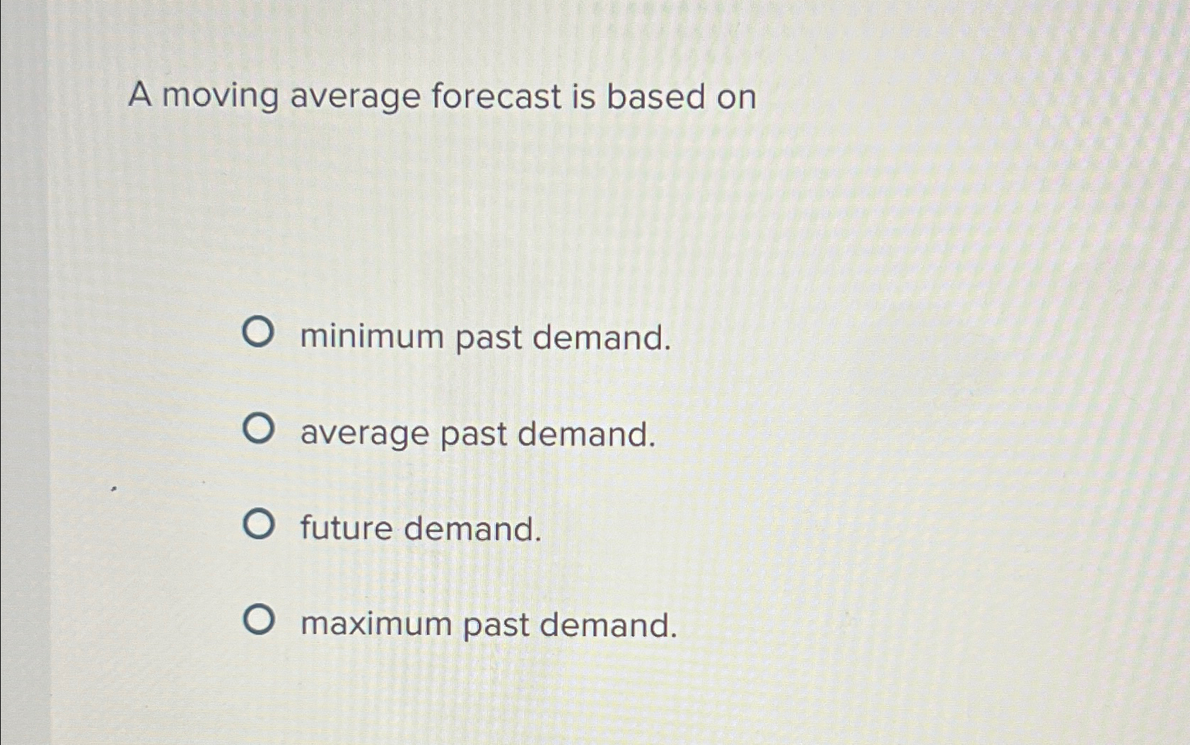 Solved A moving average forecast is based onminimum past | Chegg.com
