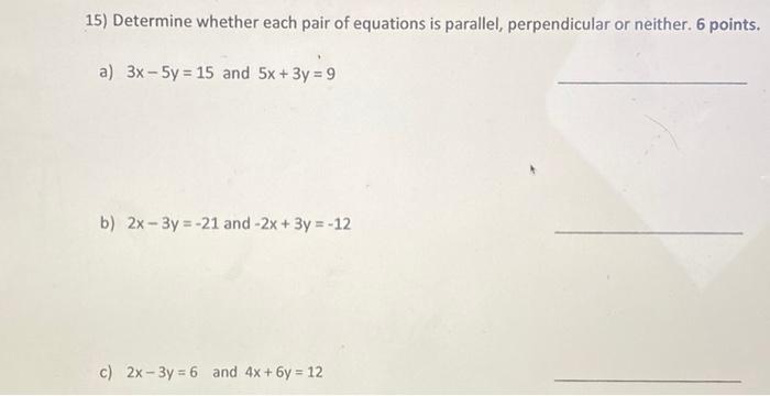 Solved 15) Determine whether each pair of equations is | Chegg.com