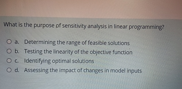 Solved What is the purpose of sensitivity analysis in linear | Chegg.com