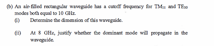 Solved (b) ﻿An air-filled rectangular waveguide has a cutoff | Chegg.com