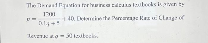Solved The Demand Equation for business calculus textbooks | Chegg.com