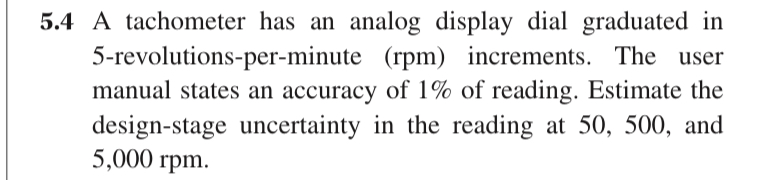 Solved 5.4 ﻿A tachometer has an analog display dial | Chegg.com