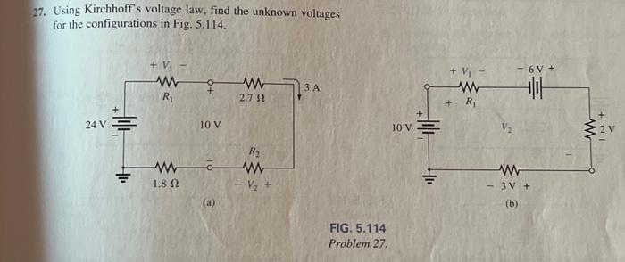 Solved 27. Using Kirchhoff's voltage law, find the unknown | Chegg.com