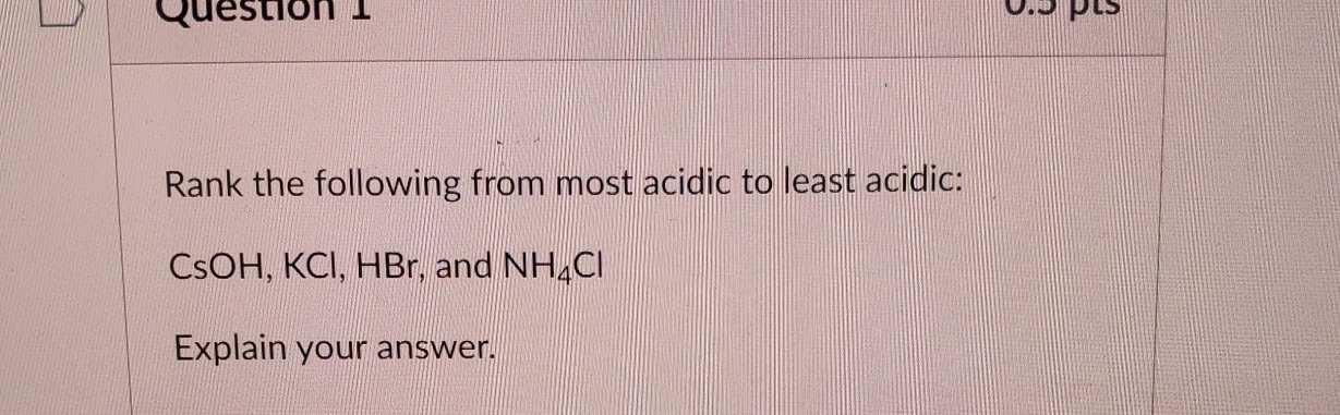 Solved Rank the following from most acidic to least | Chegg.com
