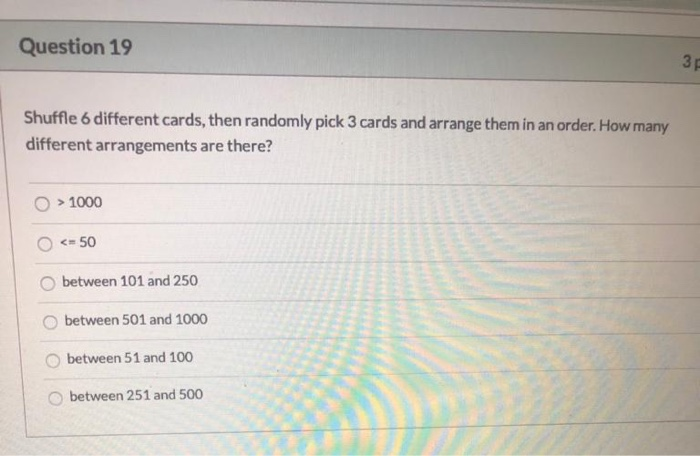 Solved Question 19 3F Shuffle 6 different cards, then | Chegg.com