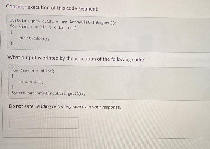 Solved Consider execution of this code segment: List alist = | Chegg.com