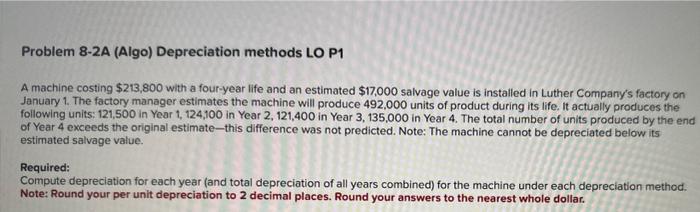 Solved Problem 8-2A (Algo) Depreciation methods LO P1 A | Chegg.com