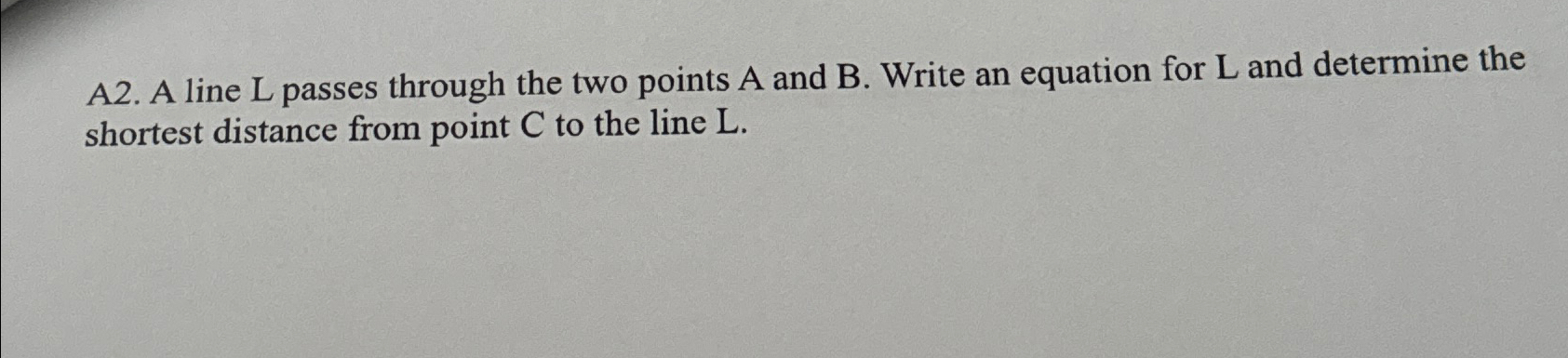 Solved A2. ﻿A line L ﻿passes through the two points A and B. | Chegg.com