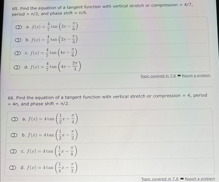Solved 4/7, 65. Find the equation of a tangent function with | Chegg.com