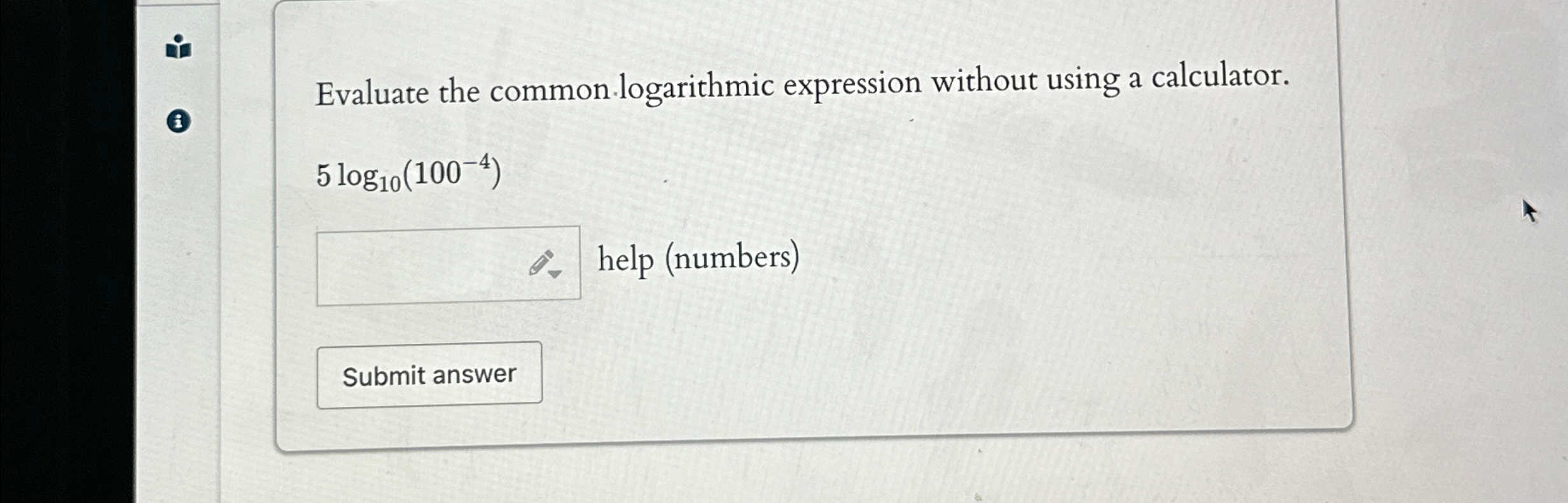 Solved Evaluate the common logarithmic expression without | Chegg.com