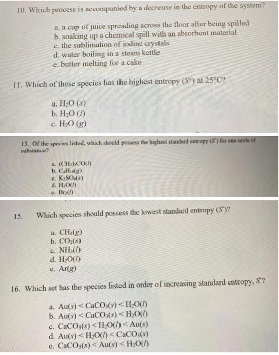 Solved 10. Which process is accompanied by a decrease in the | Chegg.com