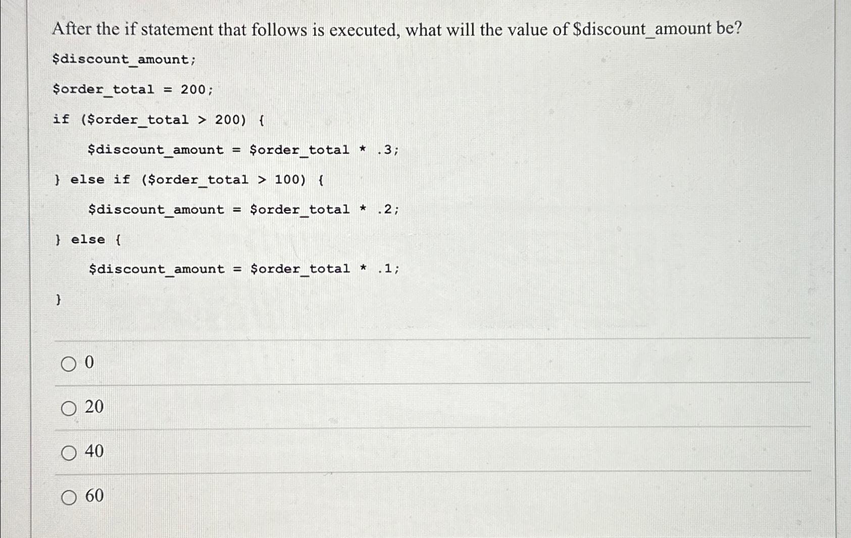 Solved After the if statement that follows is executed, what | Chegg.com