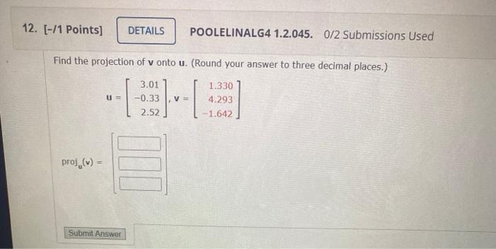 Solved 12. [-/1 Points] DETAILS POOLELINALG4 1.2.045. 0/2 | Chegg.com