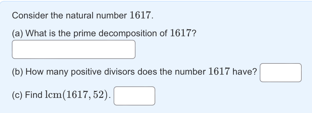 Solved Consider the natural number 1617 .(a) ﻿What is the | Chegg.com