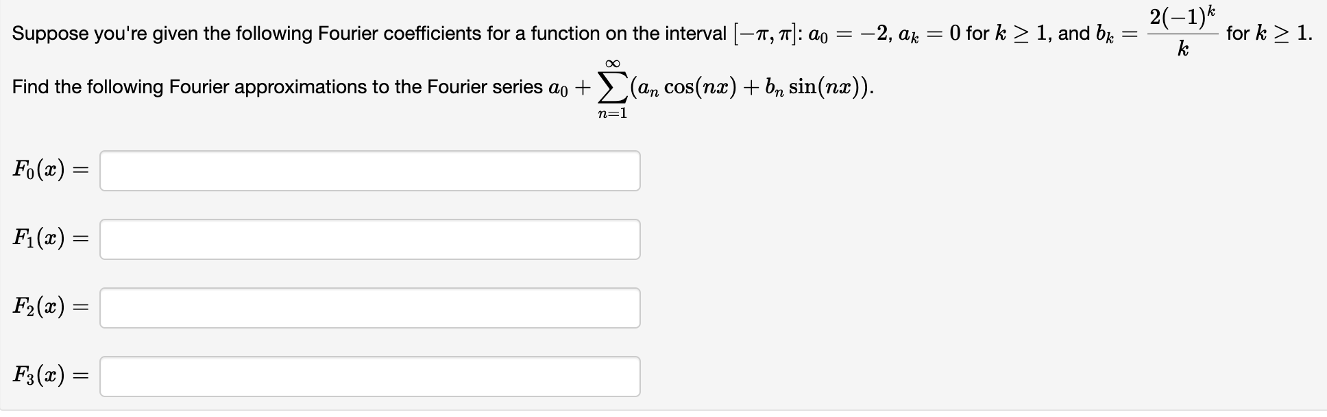 Solved Suppose you're given the following Fourier | Chegg.com