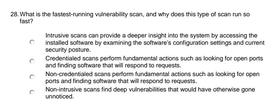 Solved 28. What is the fastest-running vulnerability scan, | Chegg.com