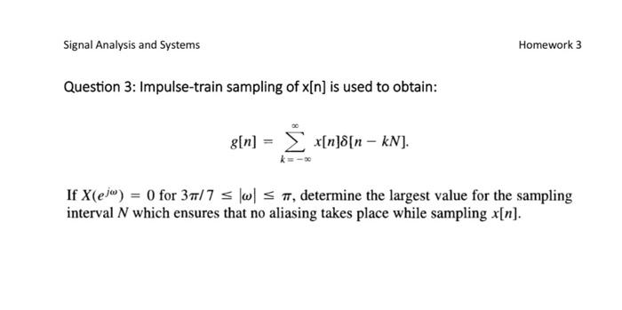 Solved Signal Analysis and Systems Homework 3 Question 3: | Chegg.com