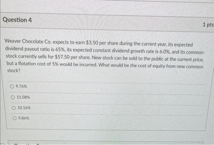 Solved Weaver Chocolate Co. expects to earn $3.50 per share | Chegg.com