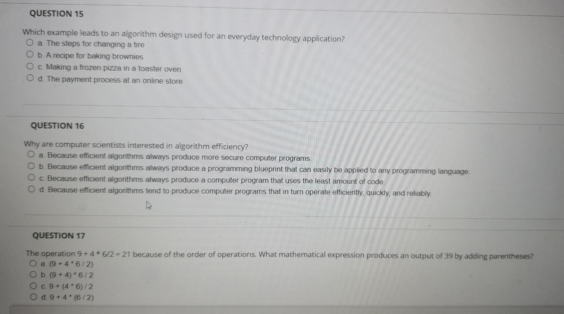 Solved QUESTION 15 Which example leads to an algorithm | Chegg.com