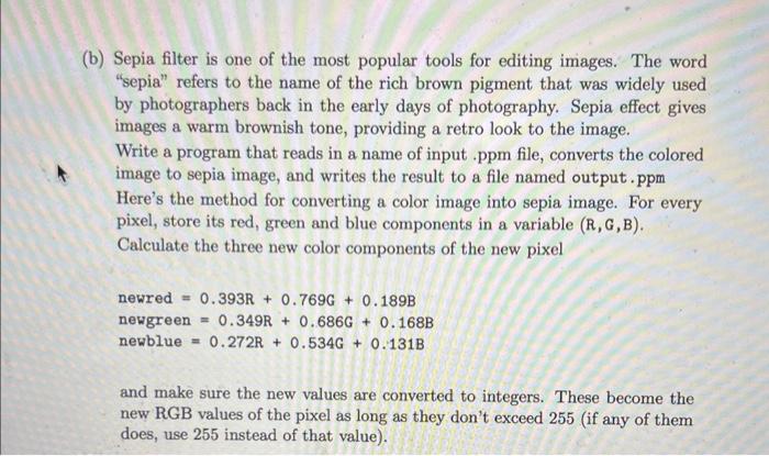 Solved (b) Sepia filter is one of the most popular tools for | Chegg.com