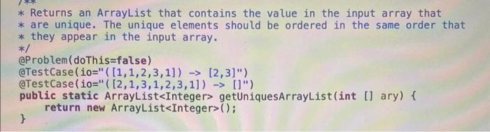 Solved * Returns an Arraylist that contains the value in the | Chegg.com