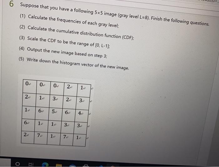 Solved 6 Suppose that you have a following 5x5 image (gray | Chegg.com
