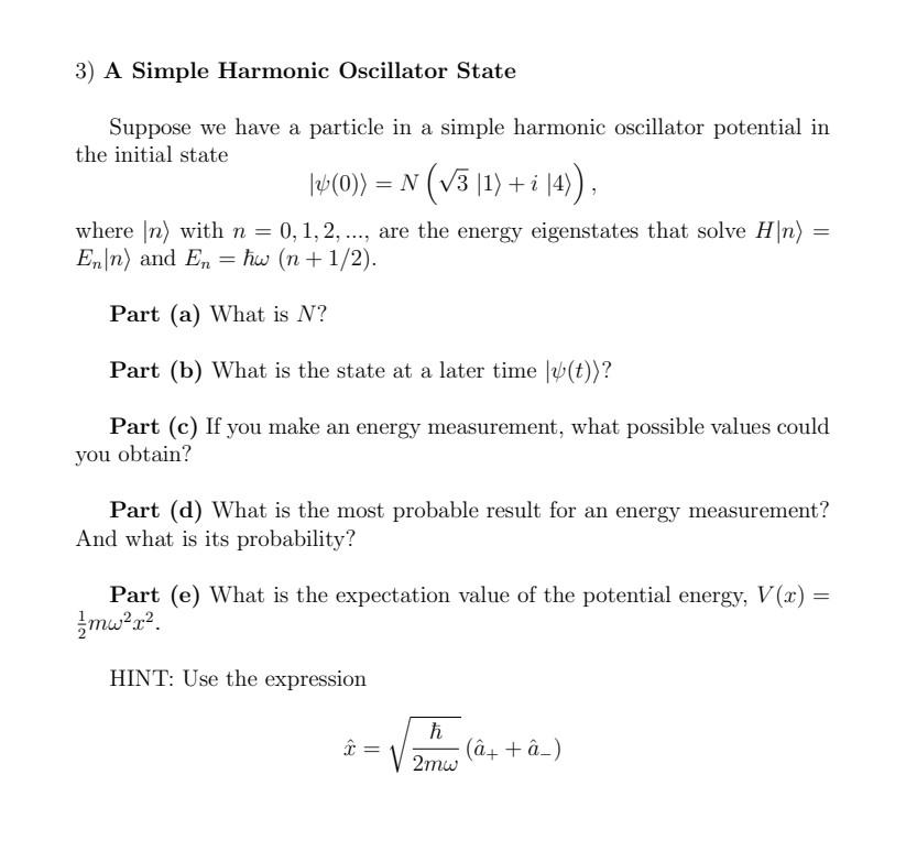 Solved 3) A Simple Harmonic Oscillator State Suppose we have | Chegg.com