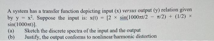 Solved A system has a transfer function depicting input (x) | Chegg.com