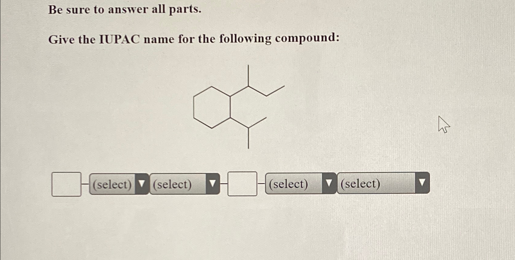 Solved Be sure to answer all parts.Give the IUPAC name for | Chegg.com