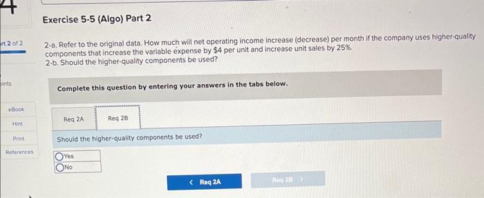 Solved Exercise 5-5 (Algo) Changes in Variable Costs, Fixed | Chegg.com