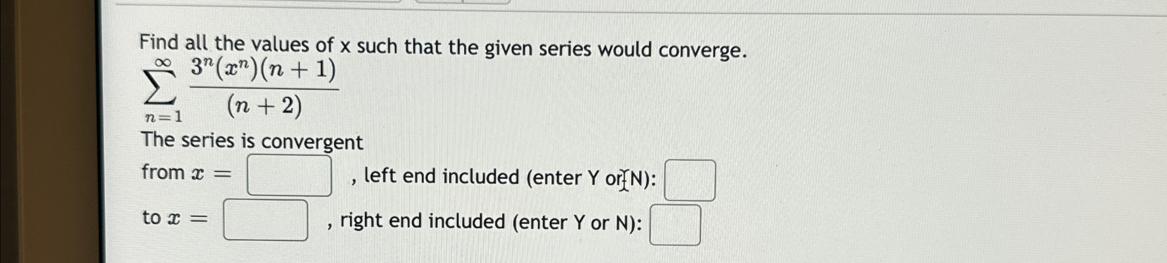 Solved Find all the values of x ﻿such that the given series | Chegg.com