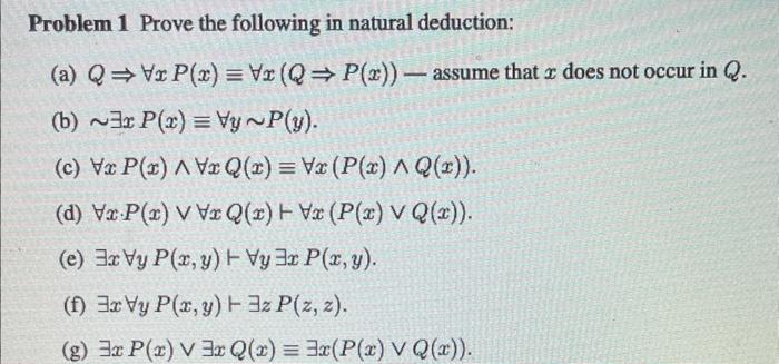 Solved Problem 1 Prove the following in natural deduction: | Chegg.com